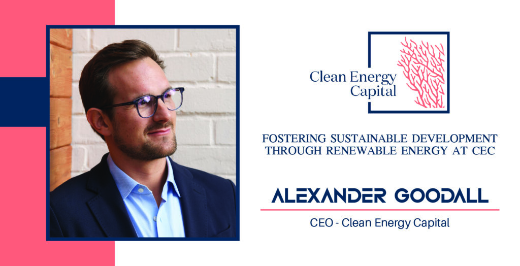 Alexander Goodall: Fostering Sustainable Development through Renewable ...